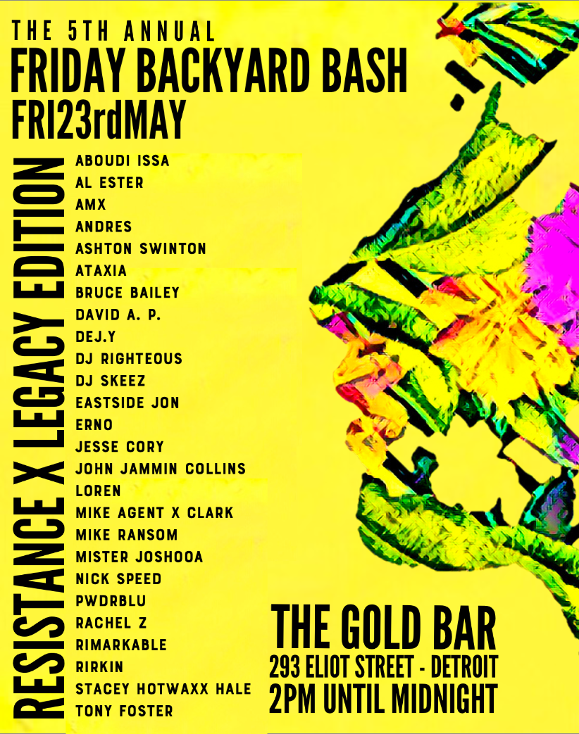 friDAY Backyard Bash-Resistance X Legacy Edition at The Gold Bar ...