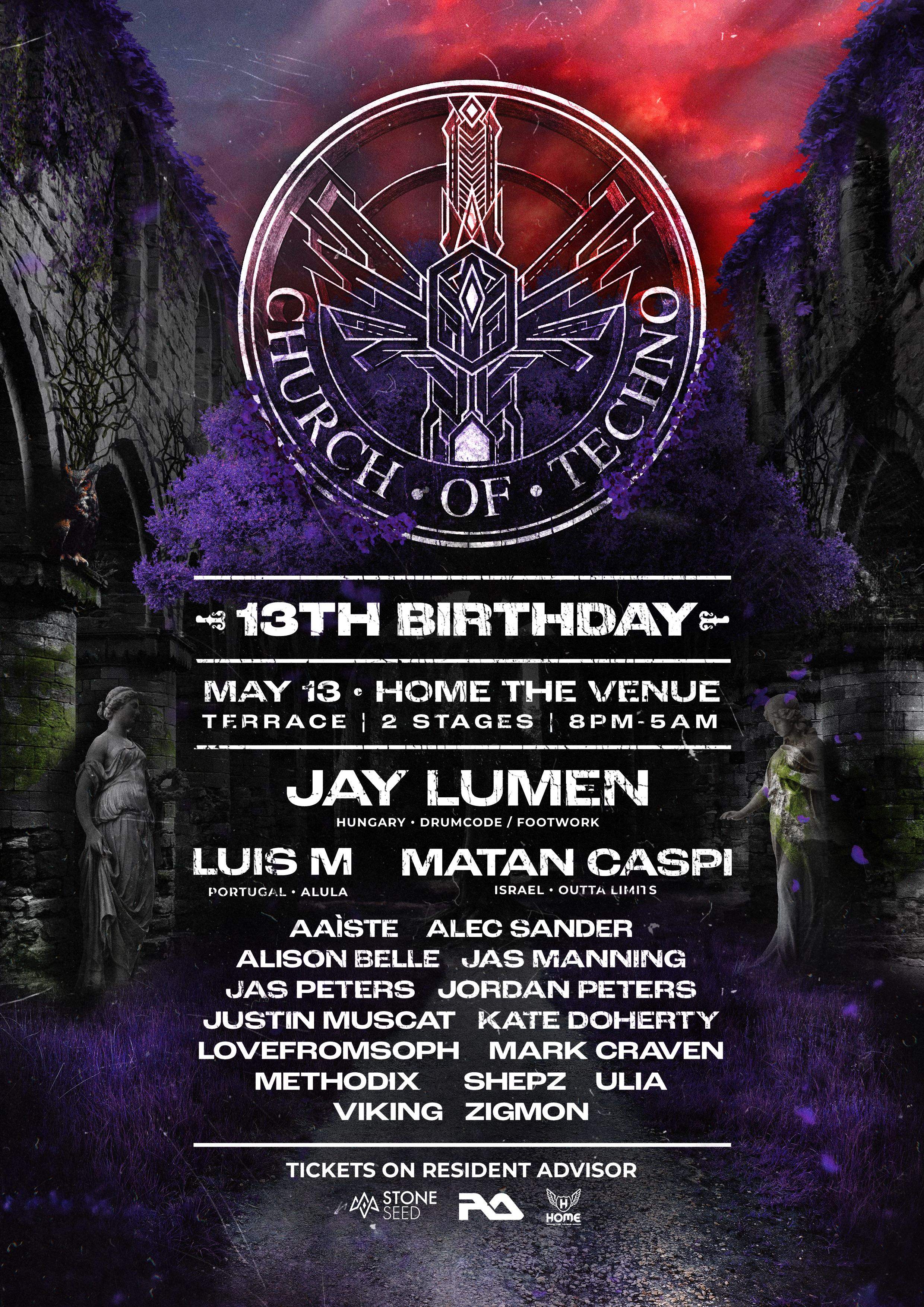 Church of Techno - 13th Birthday ft. JAY LUMEN, LUIS M, MATAN CASPI at ...