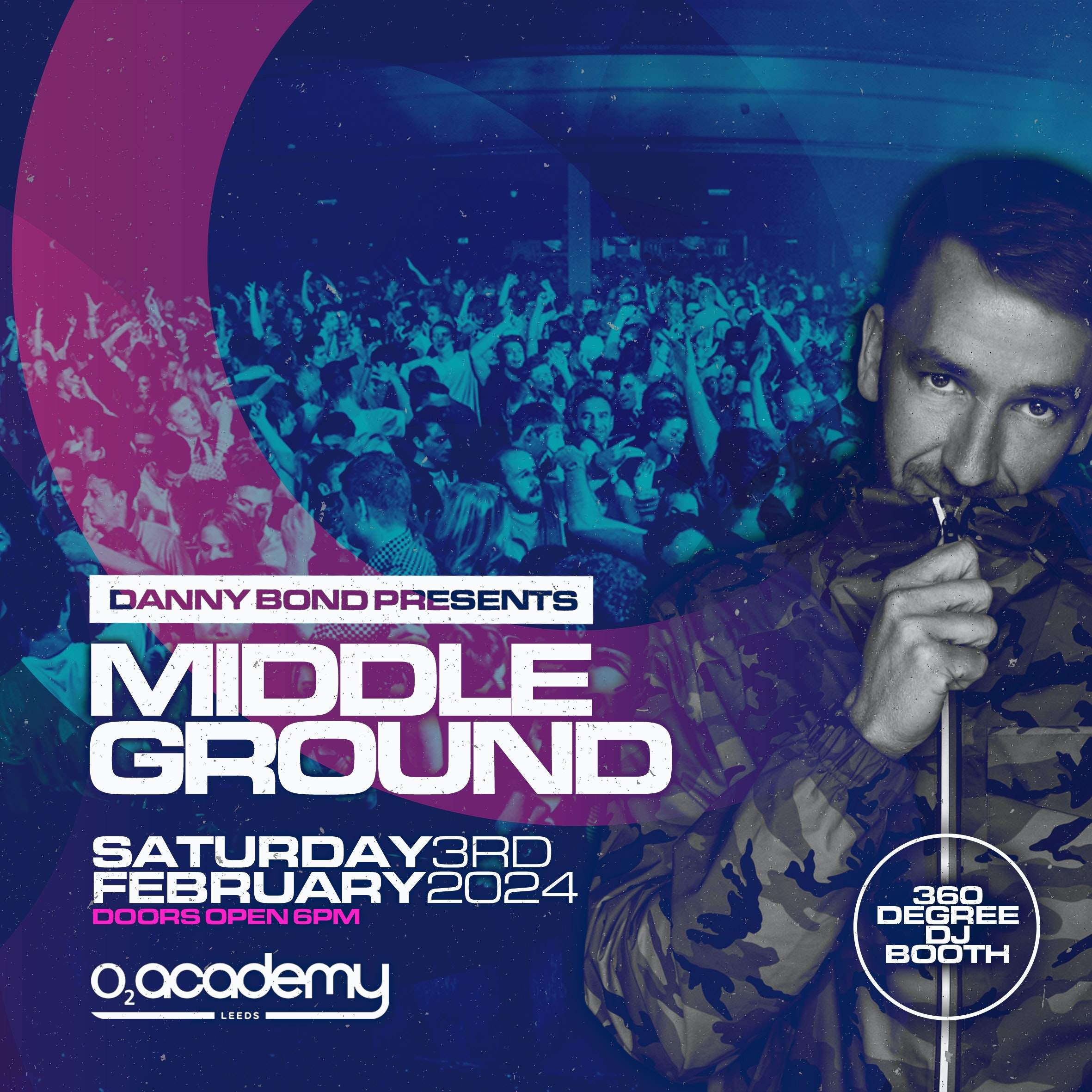 Danny Bond - Middle Ground 360 Experience at O2 Academy Leeds, Leeds