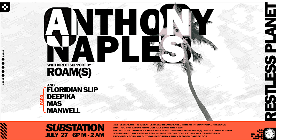 Restless Planet presents: Day & Night Party with Anthony Naples at ...