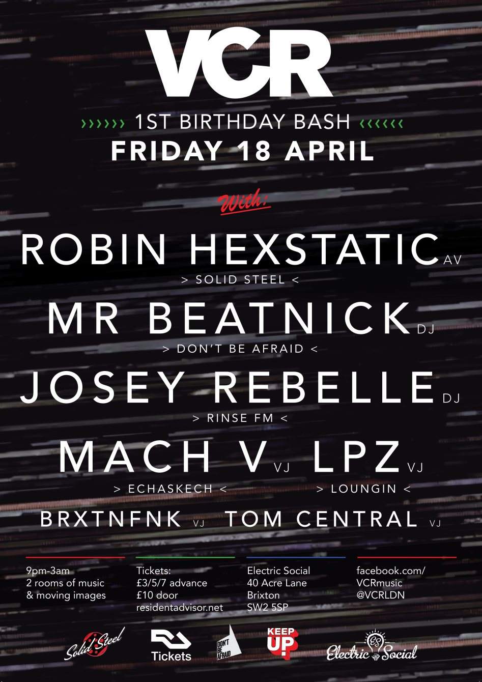 VCR 1st Birthday - Robin Hexstatic, Mr Beatnick, Josey Rebelle en ...