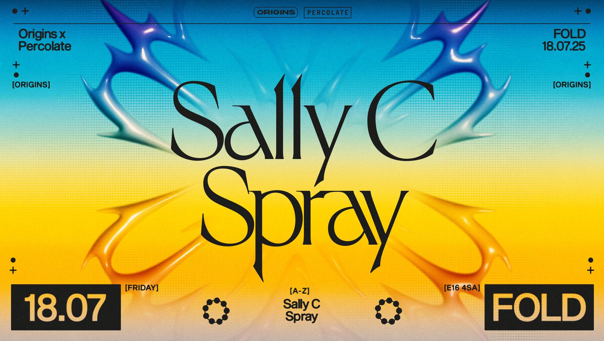 Origins x Percolate: Sally C & Spray [All Night Long] at FOLD, London