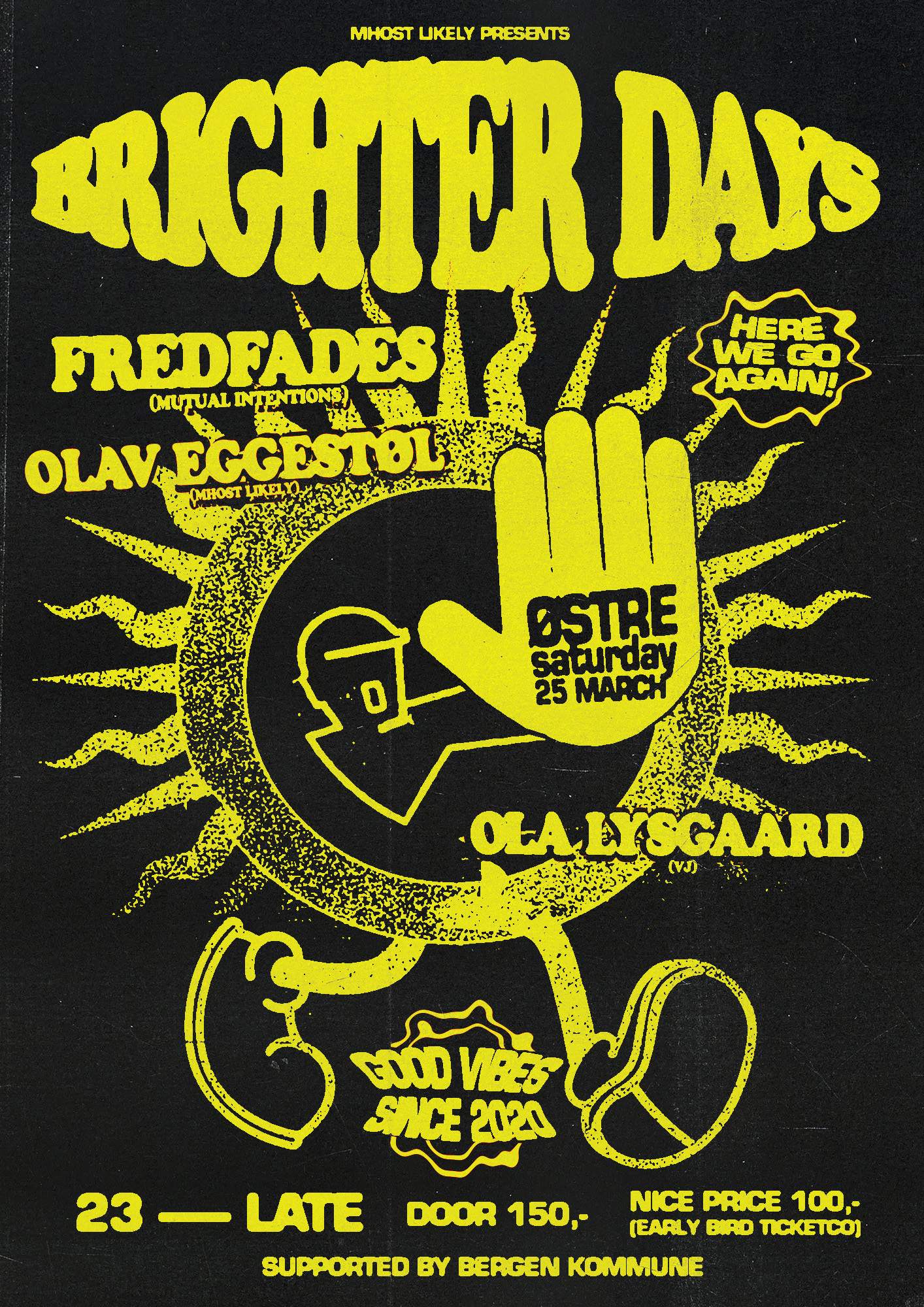 Mhost Likely pres. Fredfades (Mutual Intention) + Olav Eggestøl (MHL ...