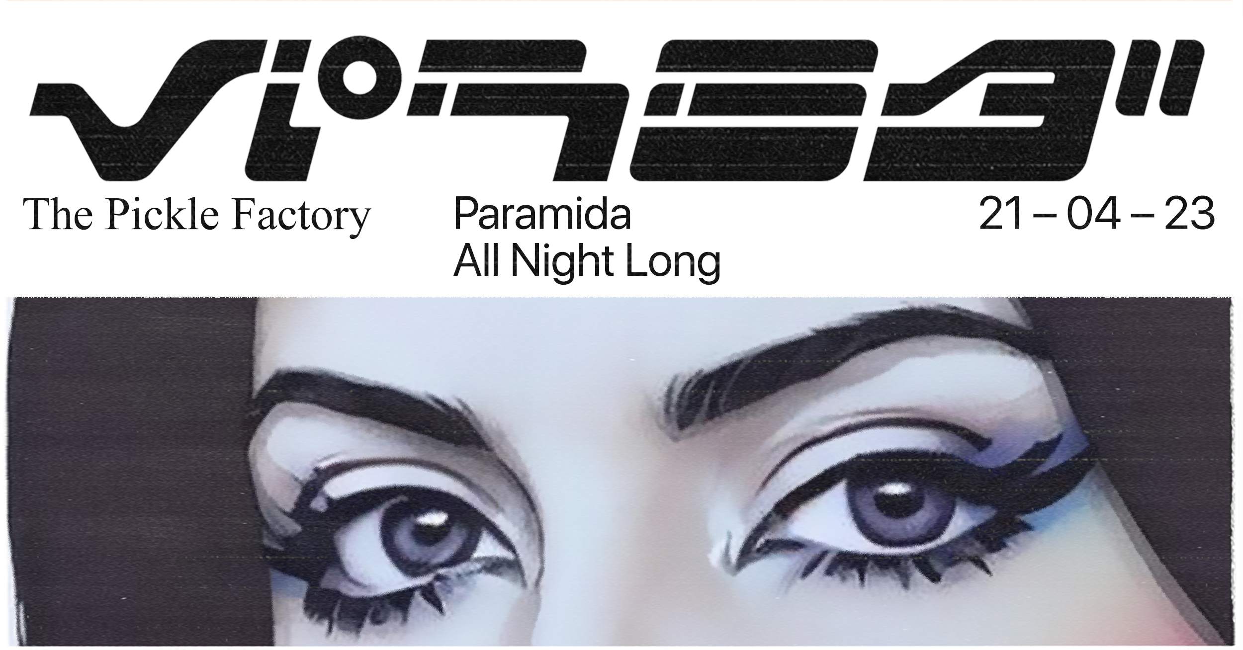 The Pickle Factory with Paramida All Night Long at The Pickle Factory ...