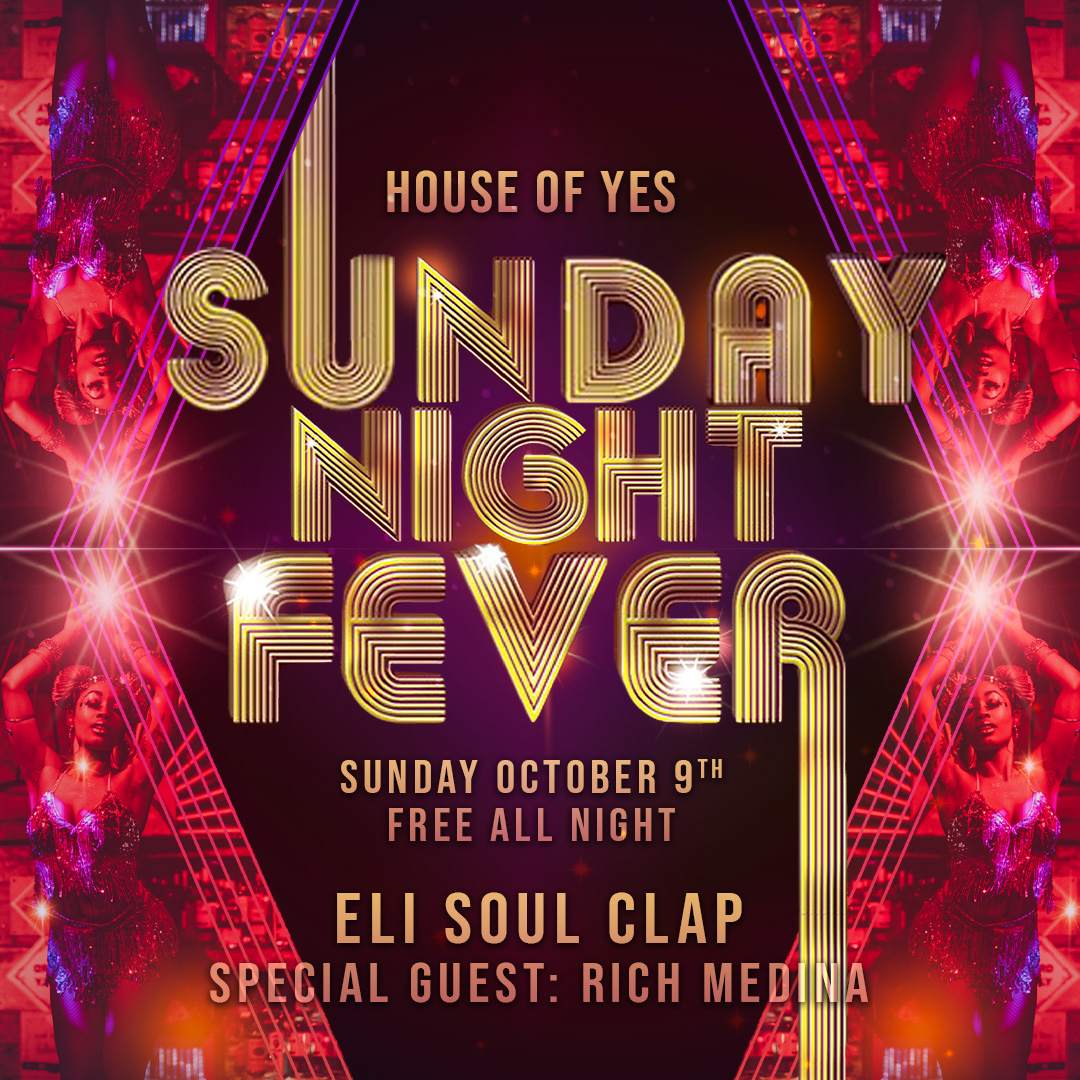 SUNDAY NIGHT FEVER (Free All Night!) at House of Yes, New York City