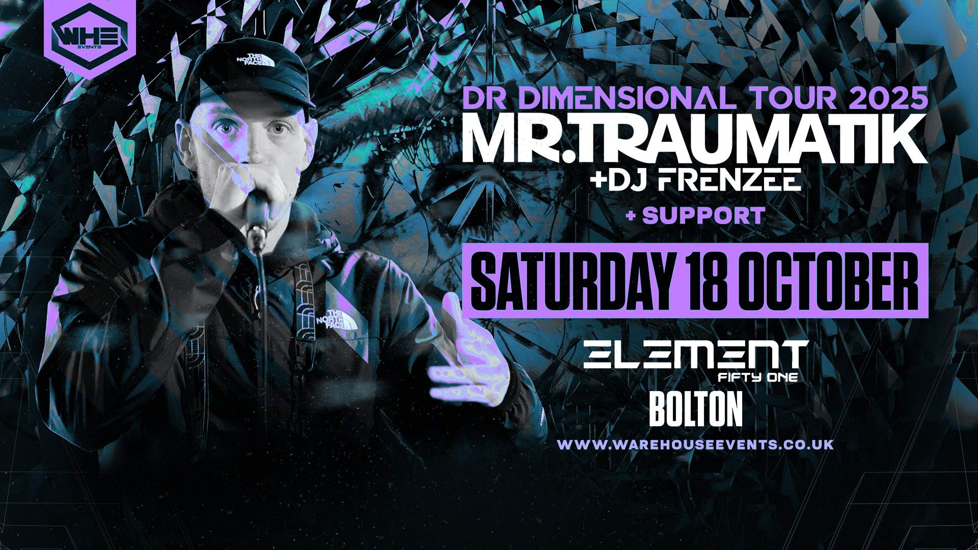 WHE Presents: Mr Traumatik & DJ Frenzee | Bolton at Element 51, North