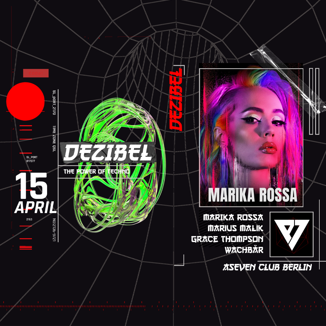 DEZIBEL THE POWER OF TECHNO Marika Rossa at ASeven, Berlin