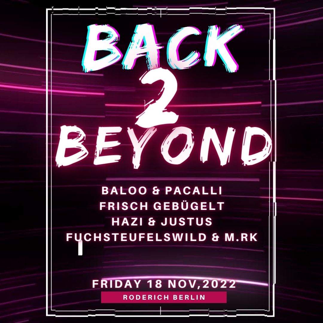 Back 2 Beyond at Roderich, Berlin