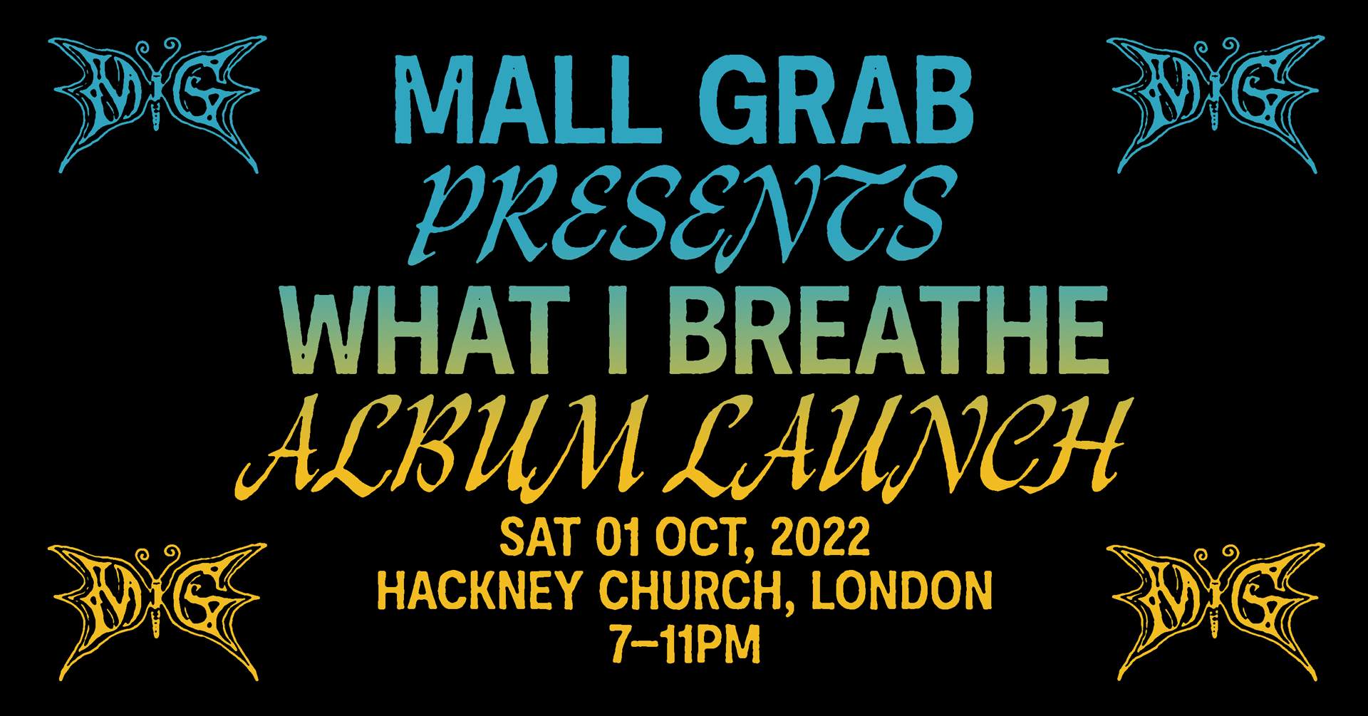 Mall Grab presents What I Breathe - Album Launch bij Hackney Church, London