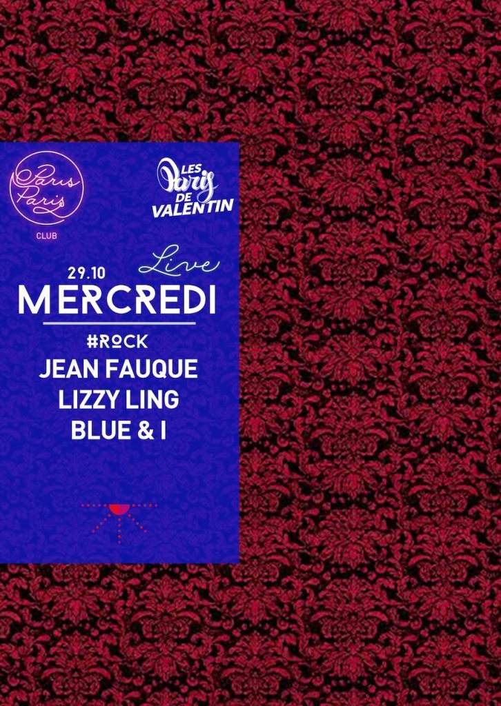 #Live Avec Les Paris de Valentin: Jean Fauque, Lizzy Ling et Blue & I ...