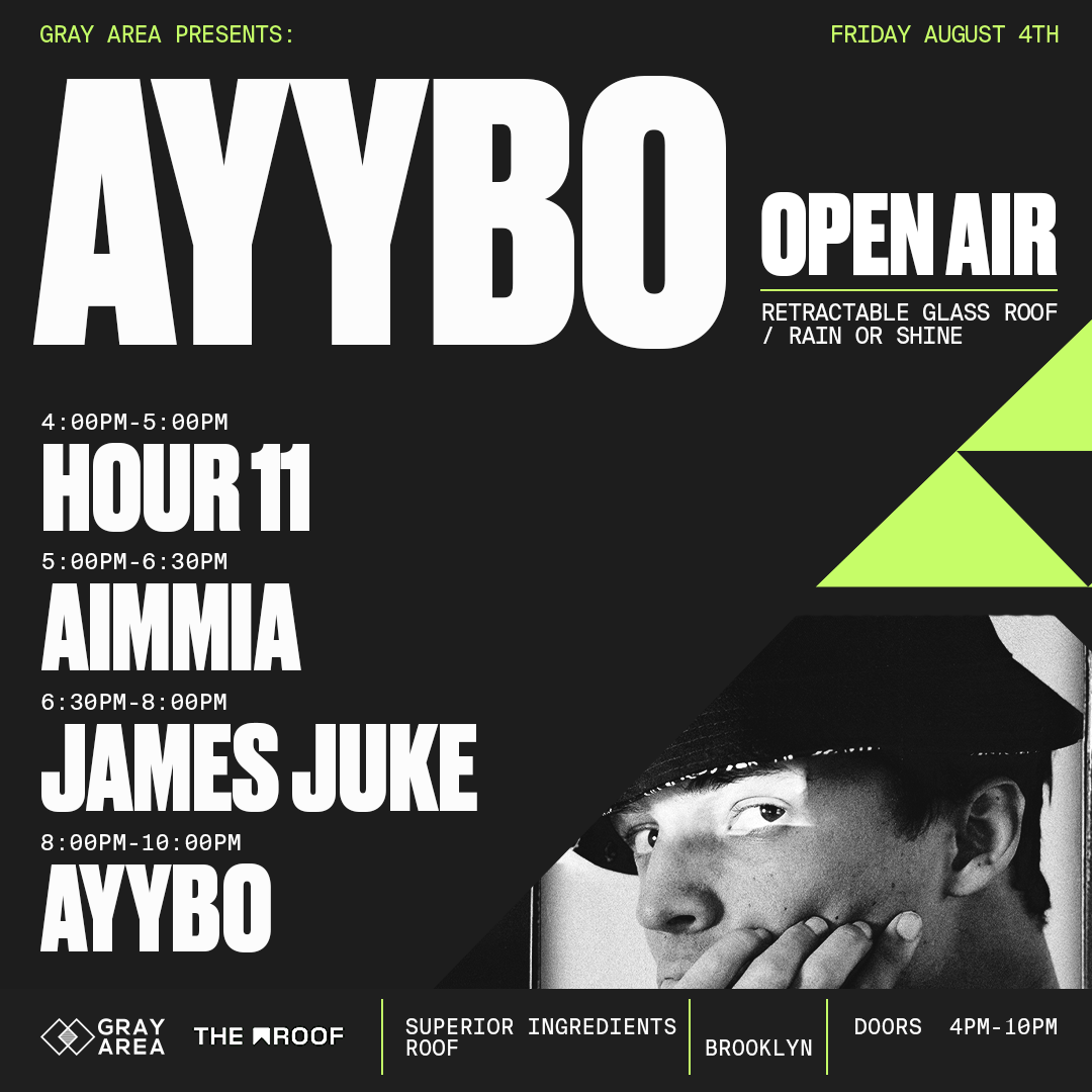 AYYBO Open-Air & Guests on The Roof - Gray Area at Superior Ingredients ...