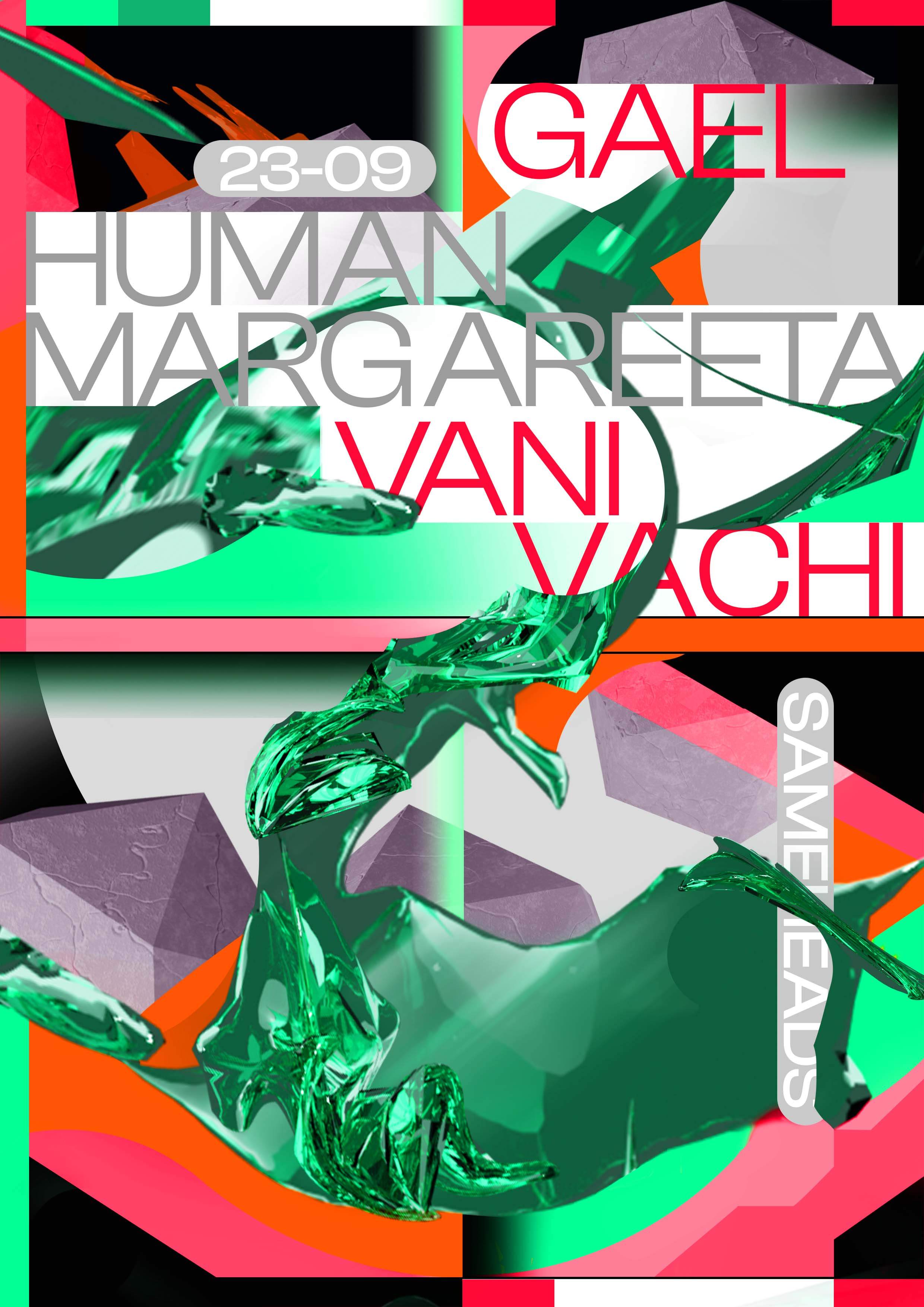 Gael, human margareeta, Vani Vachi at Sameheads, Berlin