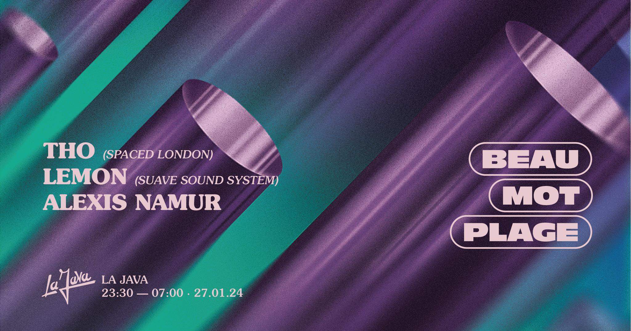 La Java x BEAU MOT PLAGE: Tho, Lemon, Alexis,Namur at La Java, Paris