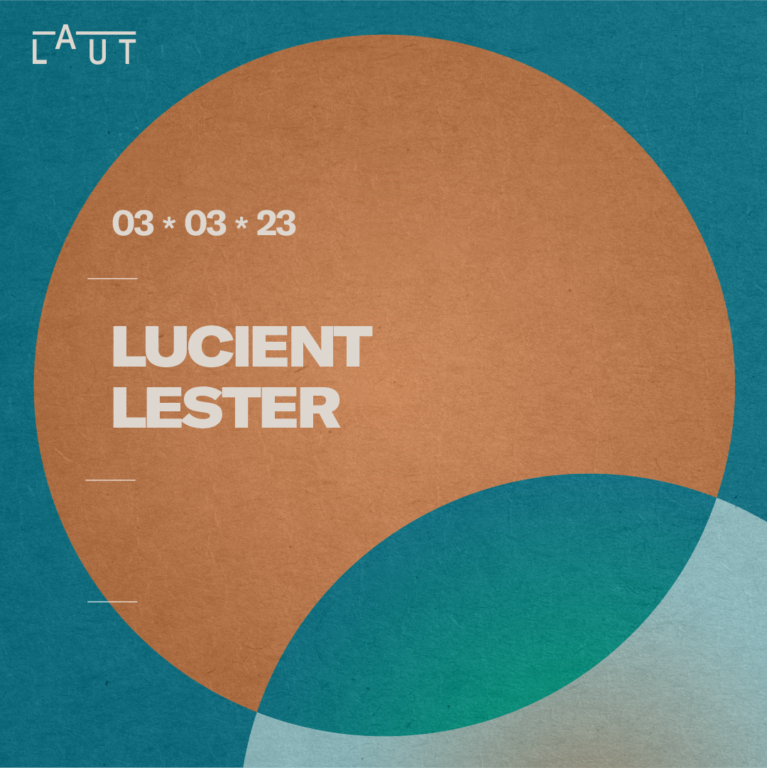 Lucient + Lester at LAUT, Barcelona