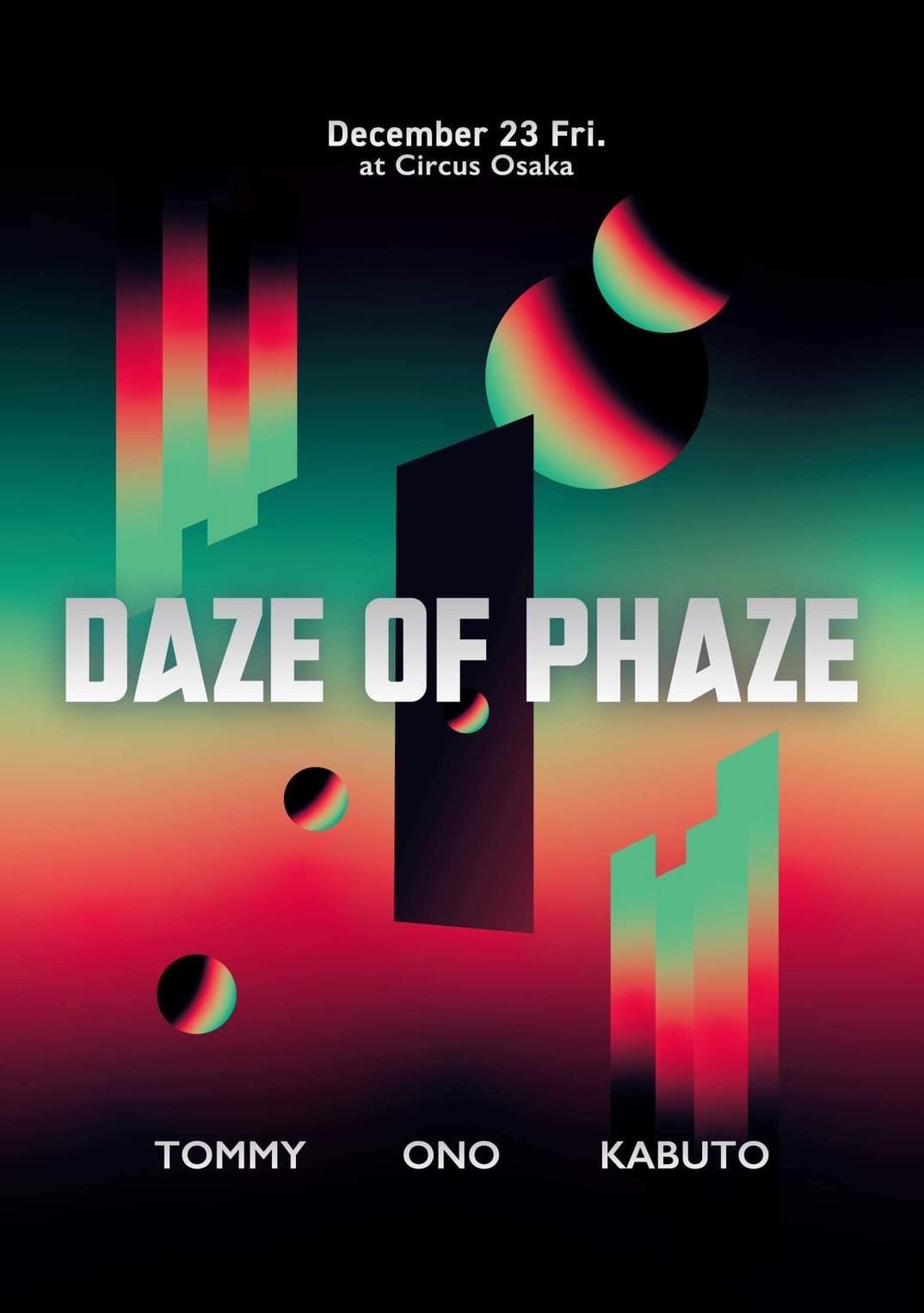 DAZE PF PHAZE at Circus Osaka, Osaka