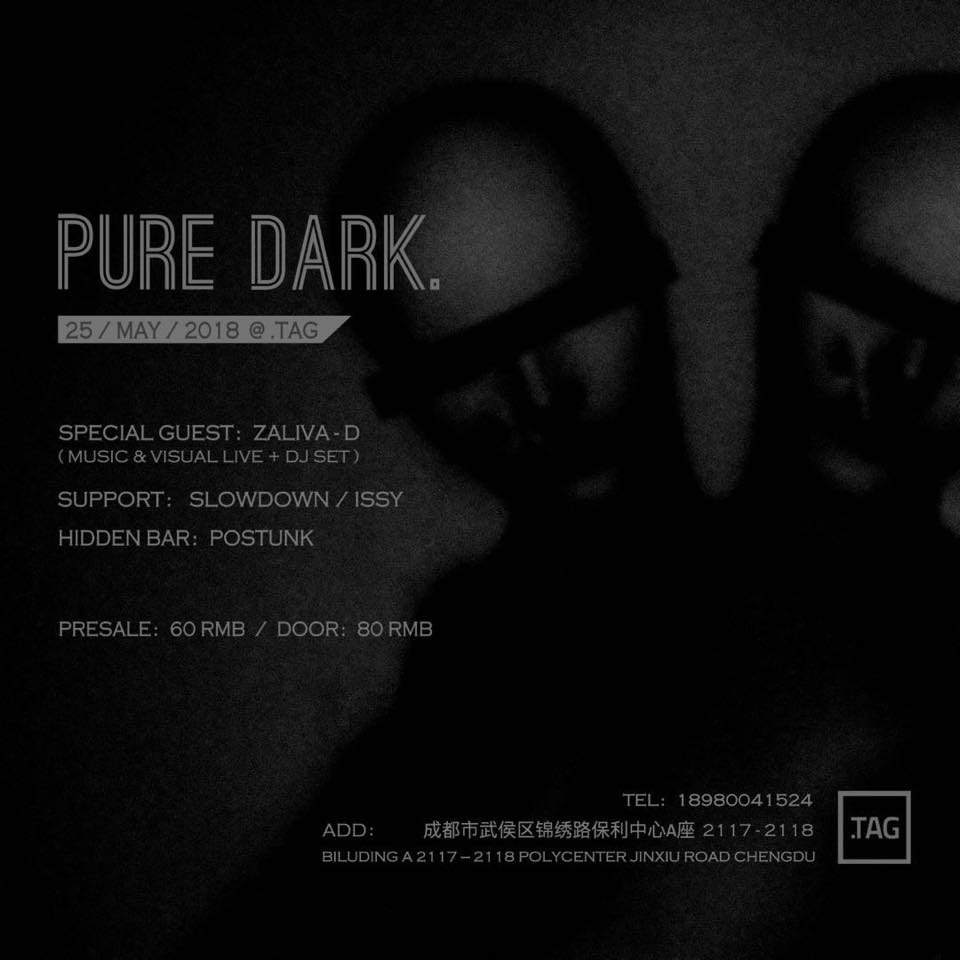 Pure Dark at .TAG, Chengdu