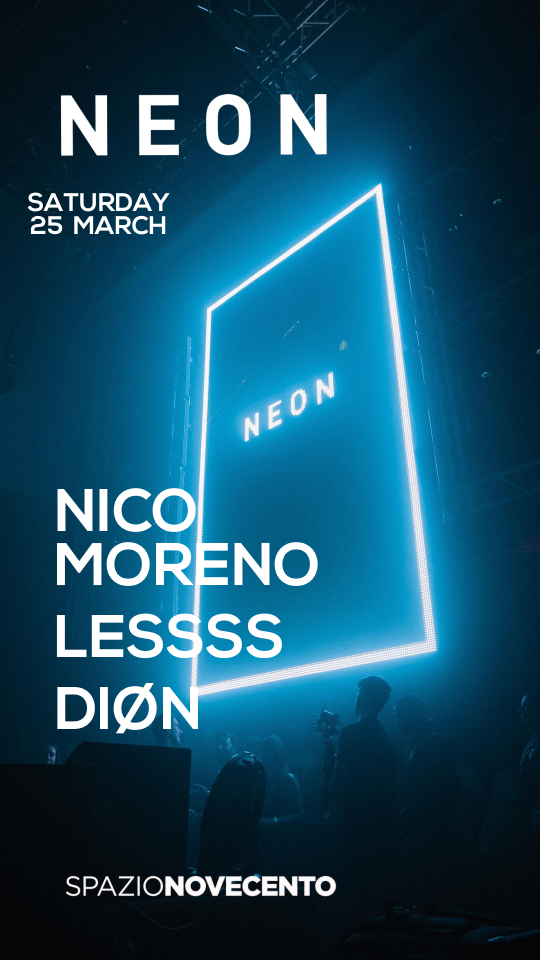 NEON // NICO MORENO - Lessss - DIØN at Spazio Novecento, Central