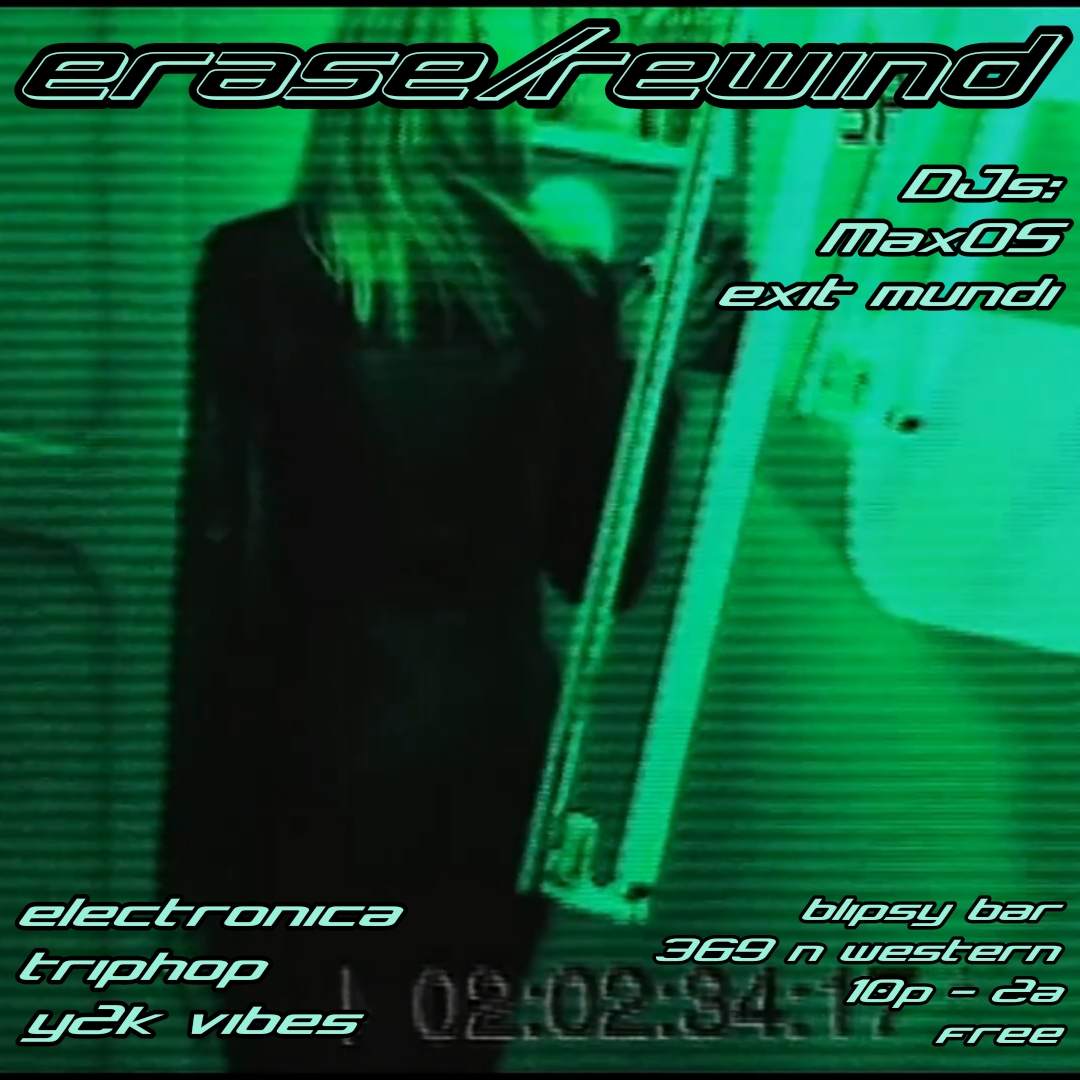 erase/rewind at Blipsy Bar, Los Angeles