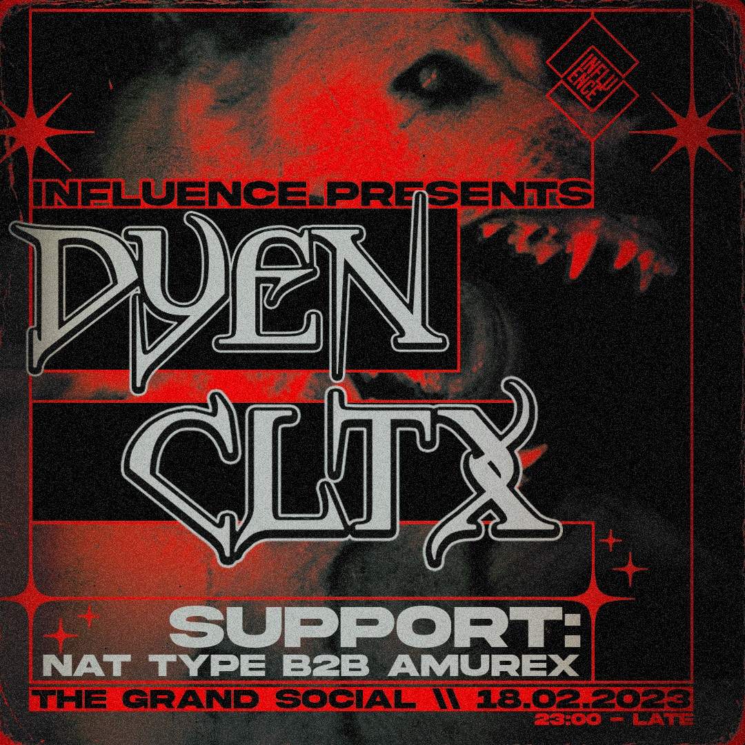 Influence presents: DYEN & CLTX at The Grand Social, Dublin