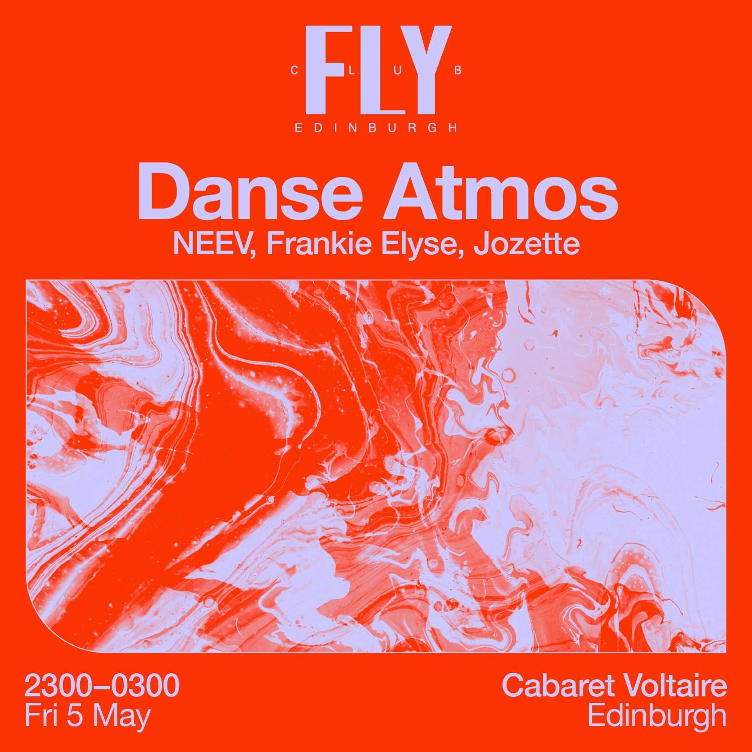 FLY CLUB presents Danse Atmos, Neev, Frankie Elyse, Jozette at Cabaret ...