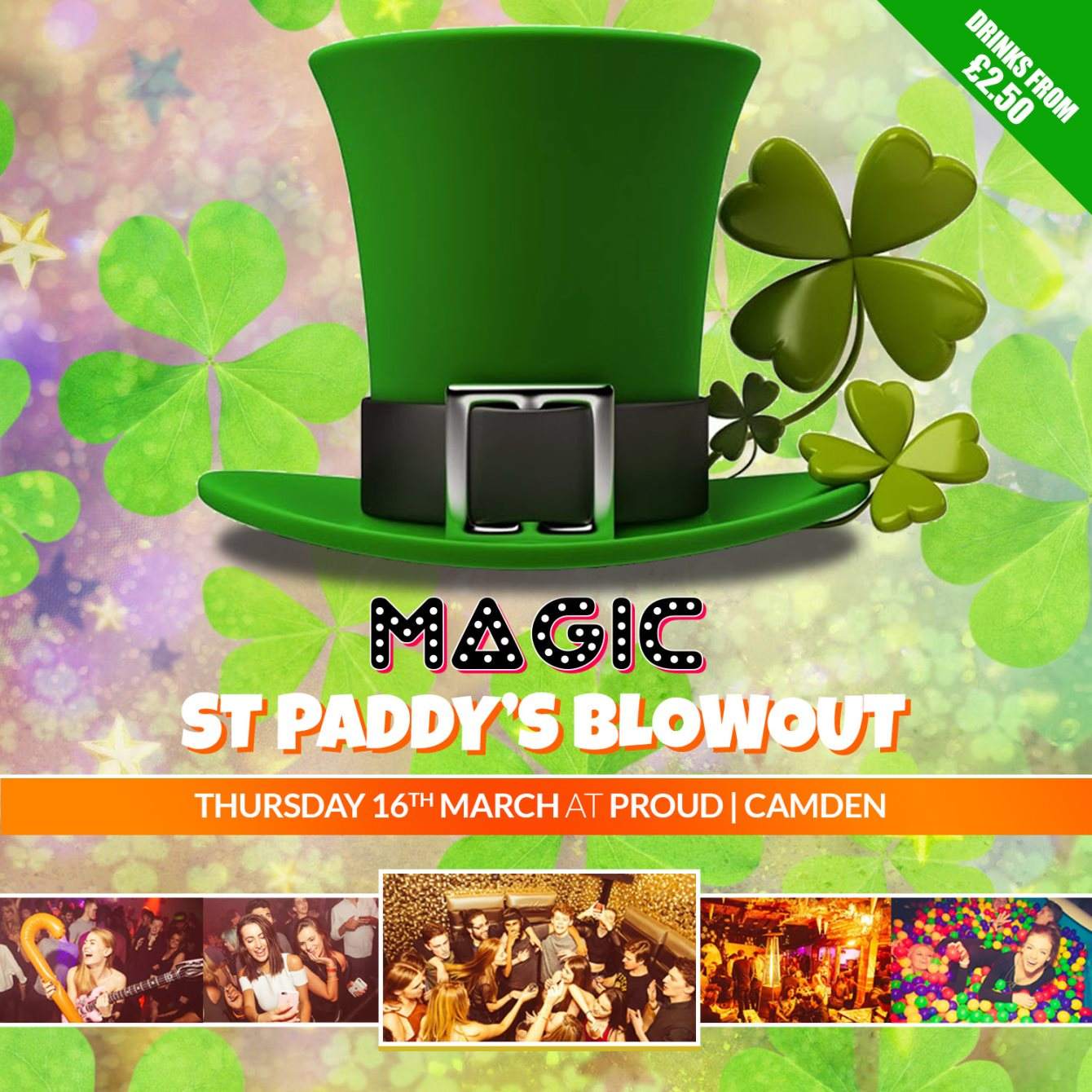 Magic St Paddy's Day Blowout at Fest Camden, London