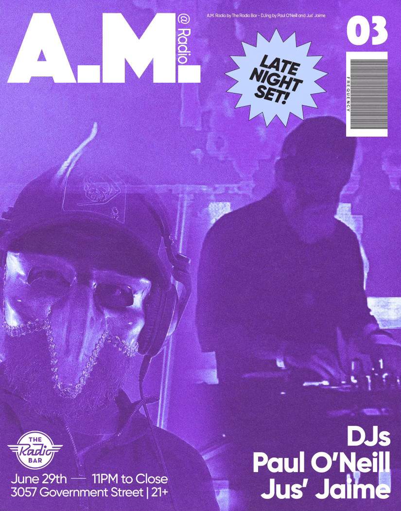 A.M. at Radio Bar feat. Paul O' Neill and Jus' Jaime at The Radio Bar ...