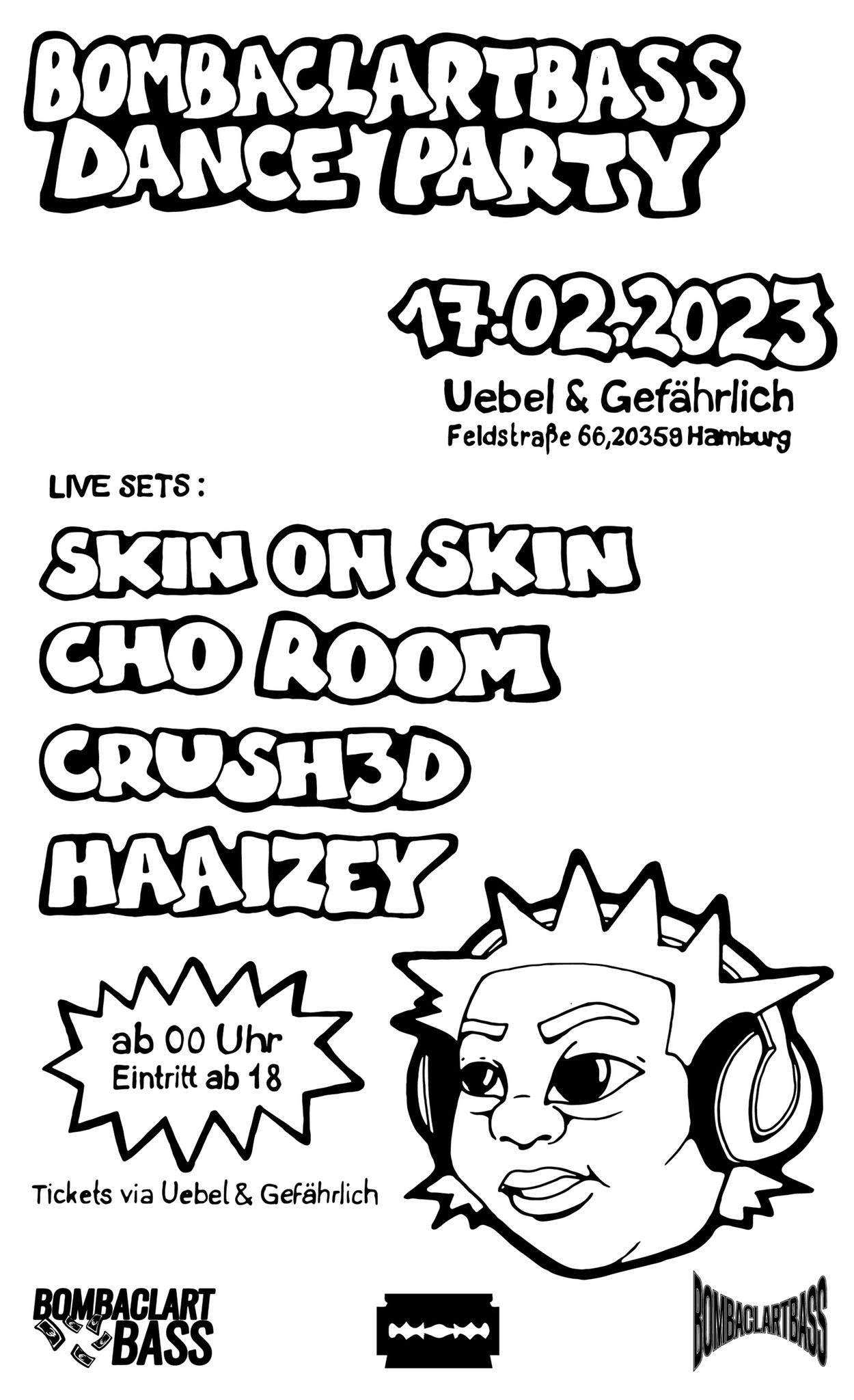 Bombaclart Bass Dance Party with Skin On Skin at Uebel & Gefährlich ...