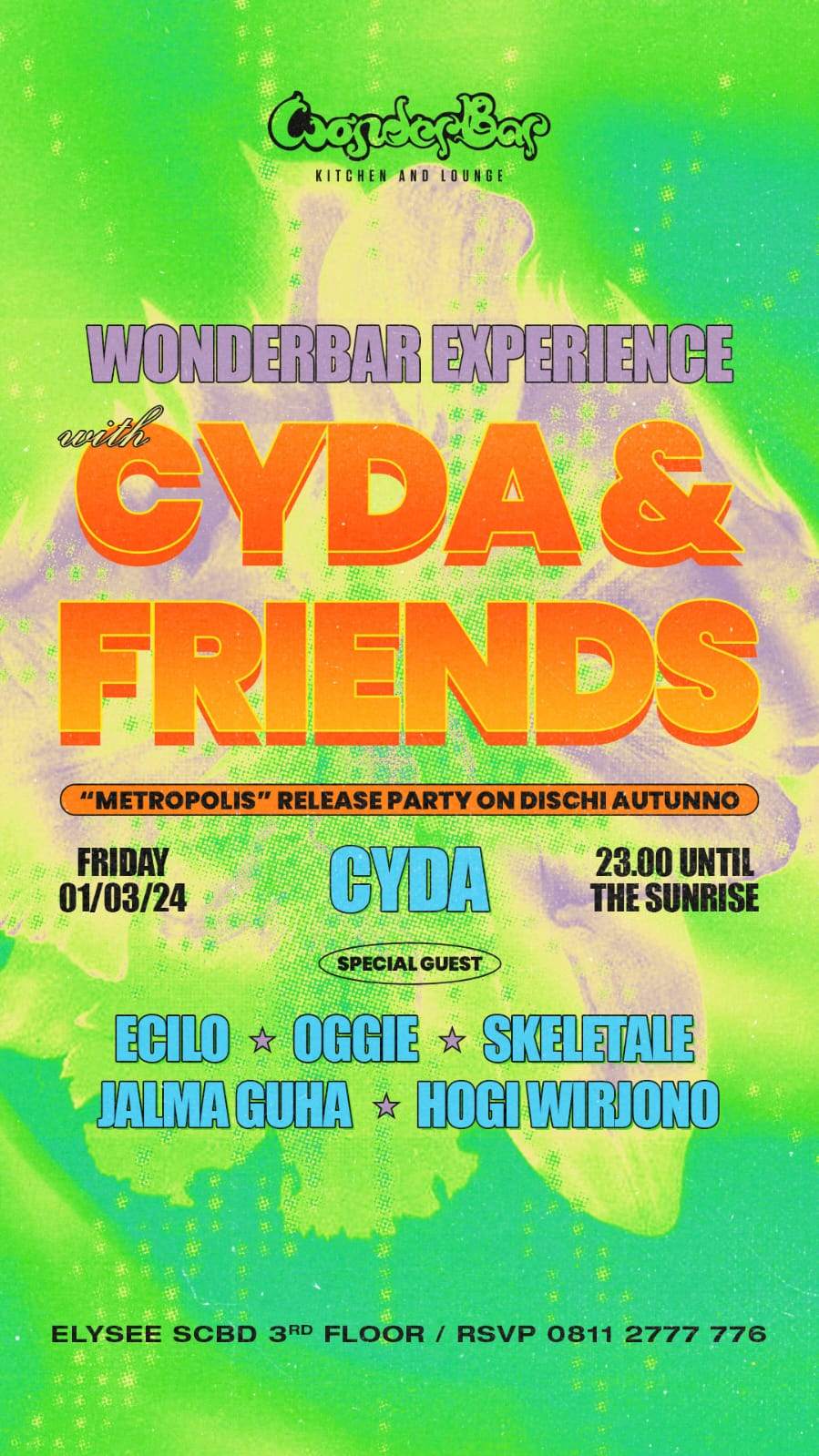 CYDA & FRIENDS 'METROPOLIS' RELEASE PARTY at Wonderbar Jakarta, Jakarta