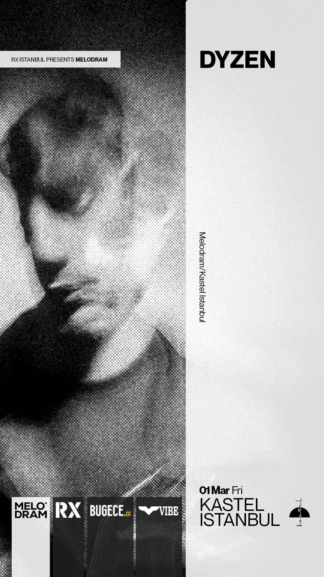 RX presents MELODRAM: Dyzen at Kastel, Istanbul