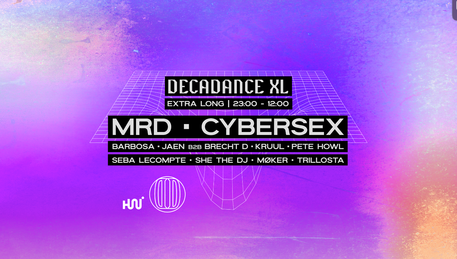 Decadance XL (Extra Long) pres. MRD and Cybersex bei Decadance, Ghent