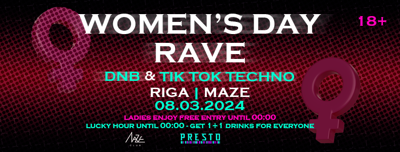 WOMEN'S DAY RAVE en Maze, Riga