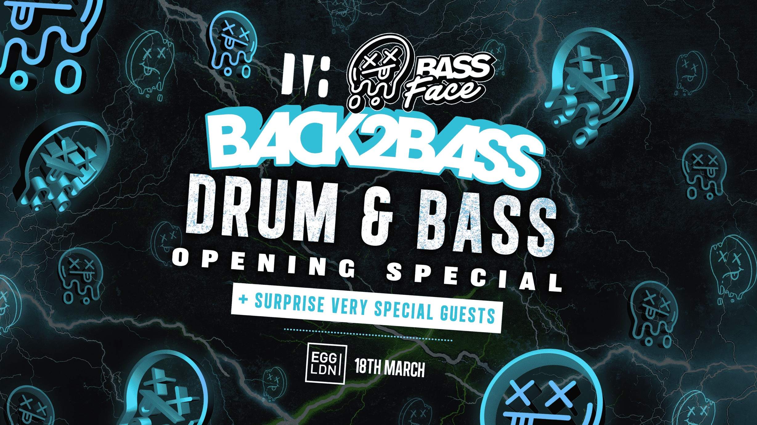 Bass Face // LDN // Back2Bass . DNB RETURN SPECIAL! LAST FREE TICKETS ...