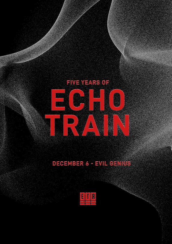 5 YEARS OF Echo Train Records at TBA, Christchurch