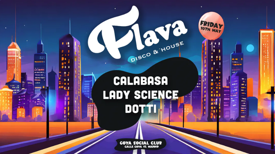 Flava Disco & House: presented by Calabasa at Goya Social Club, Madrid