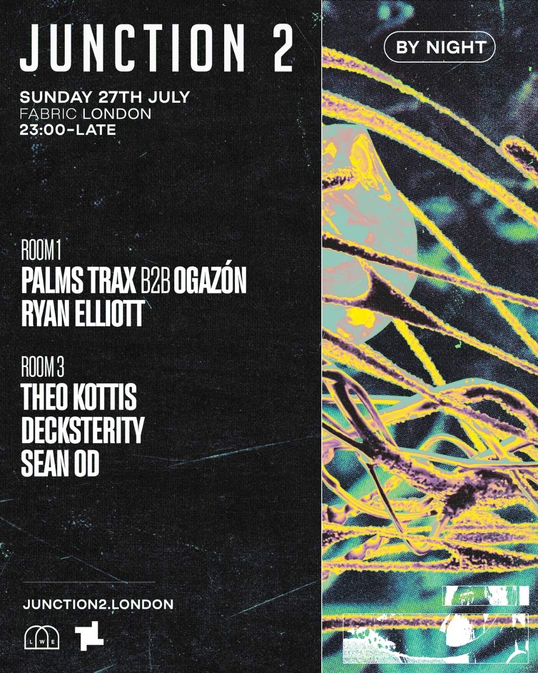 Junction 2 by Night: Palms Trax B2B Ogazón, Ryan Elliott, Theo Kottis ...