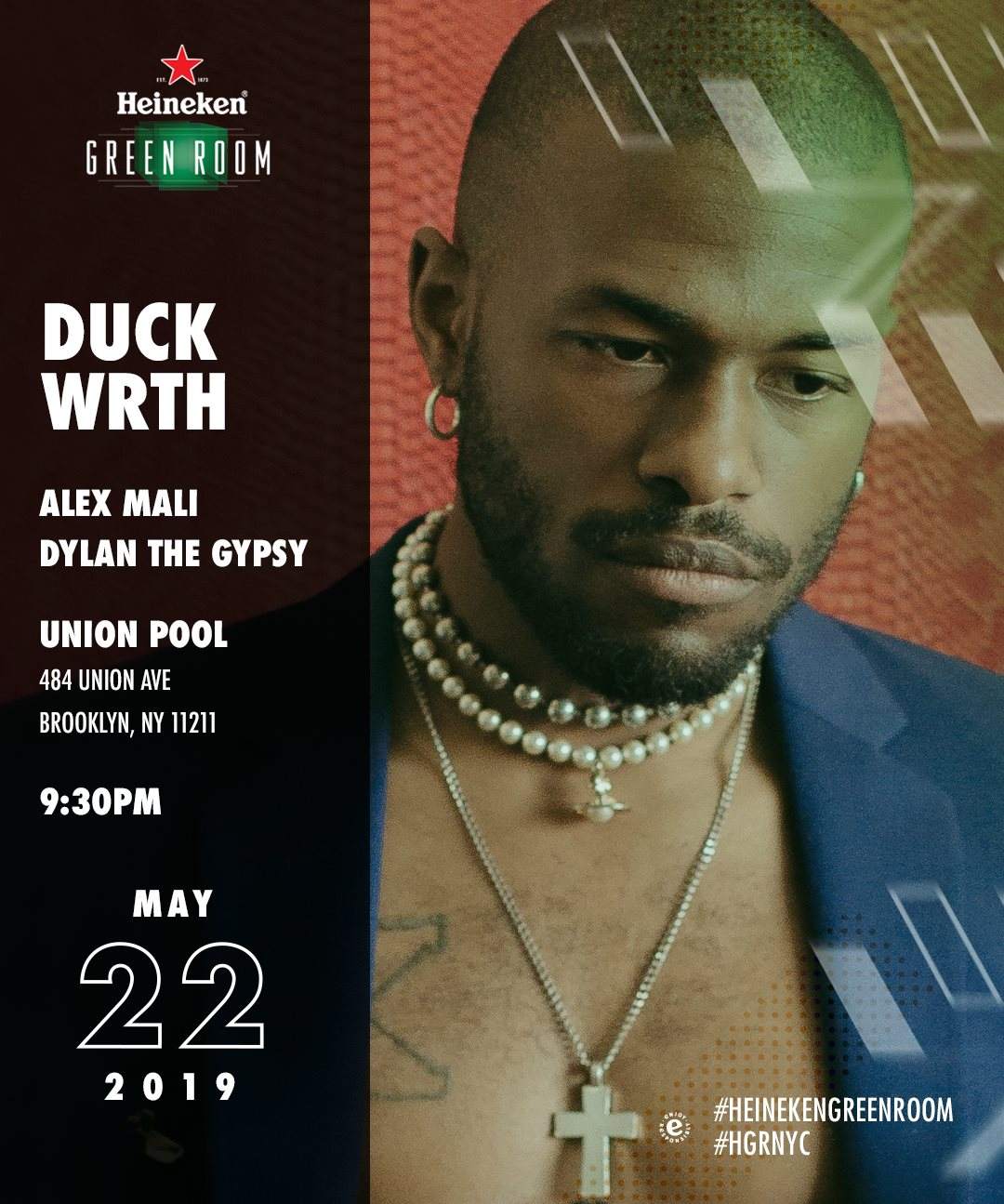 Heineken Green Room presents: Duckwrth with Alex Mali and Dylan the ...