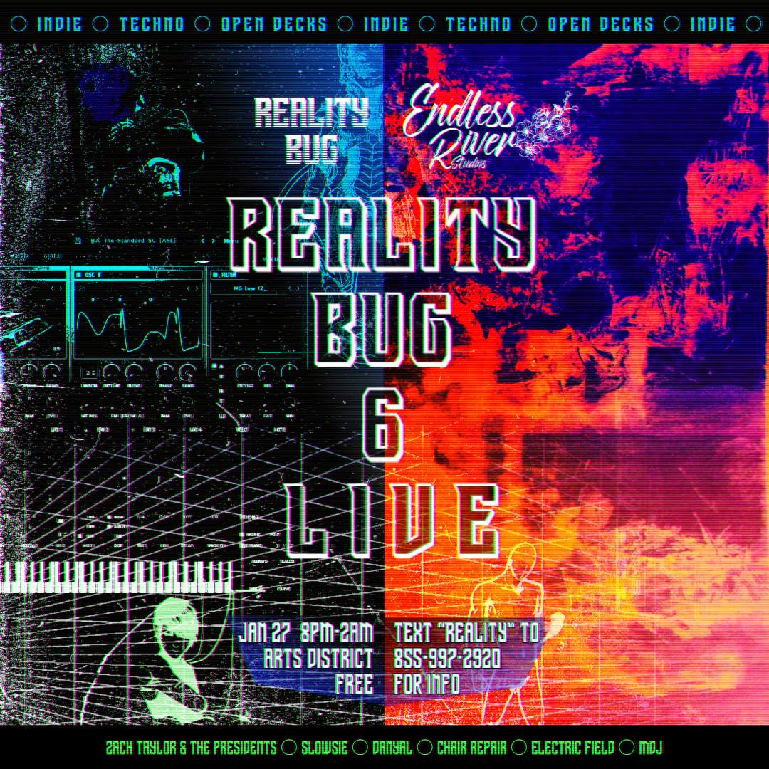 Reality Bug 6: Live [Indie + Techno] at TBA - DTLA, Los Angeles · Tickets