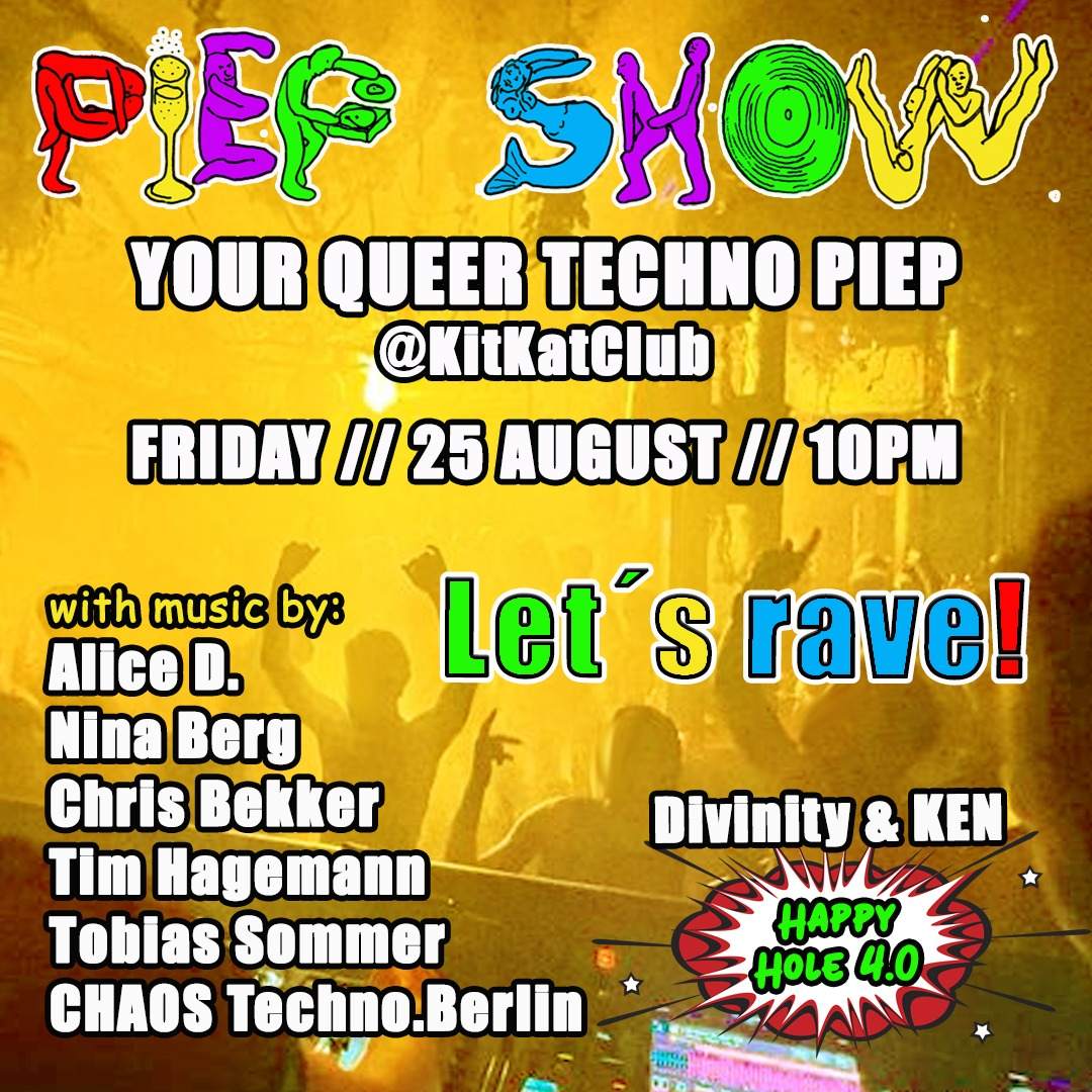 PiepShow with Tim Hagemann, Nina Berg, CHAOS, Alice. D, Chris Bekker, Tobias Sommer & KEN em ...