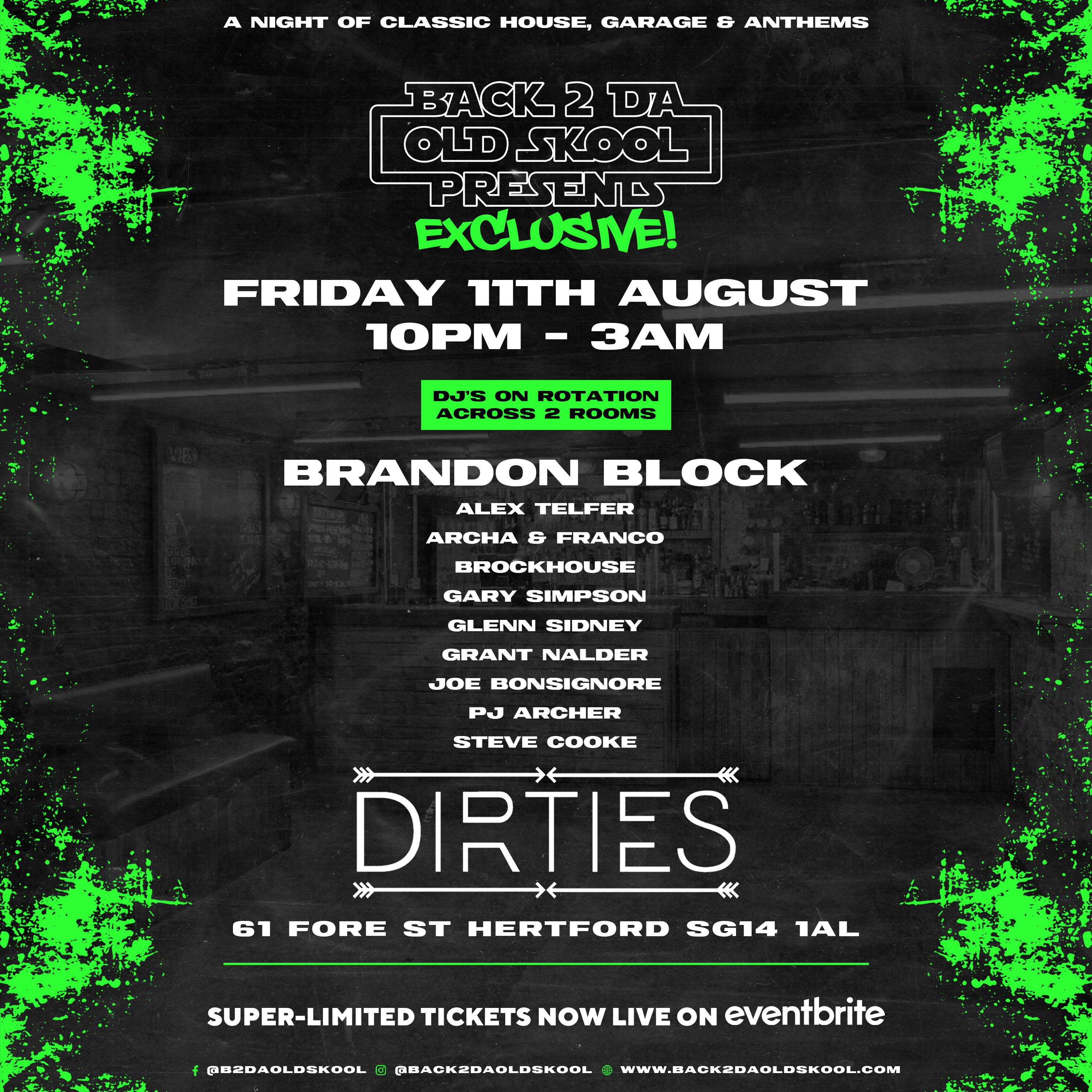 Back 2 Da Old Skool presents ... EXCLUSIVE at Dirties, London