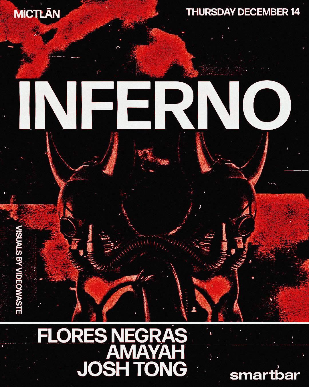 Inferno featuring Flores Negras - Amayah - Josh Tong at smartbar, Chicago