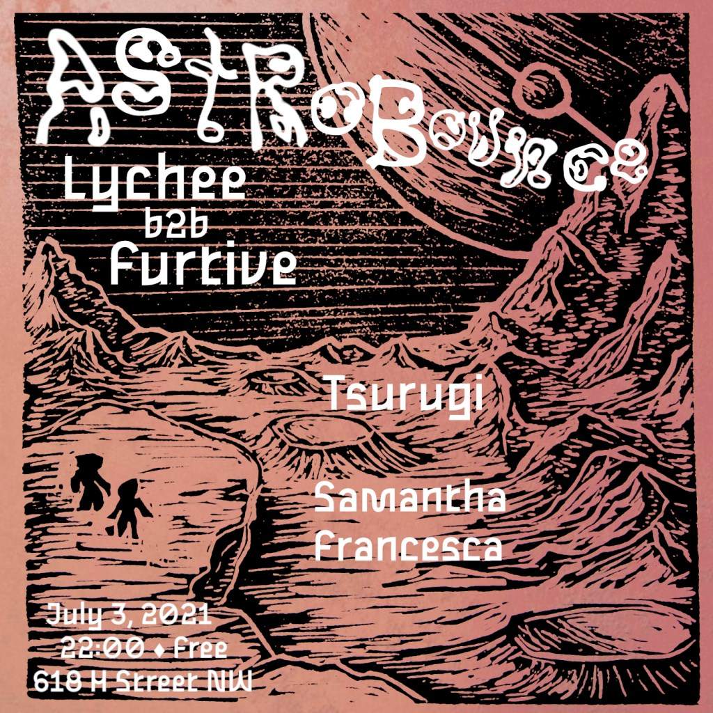 Astrobounce #2: Lychee b2b Furtive, Tsurugi, Samantha Francesca bij 618 ...