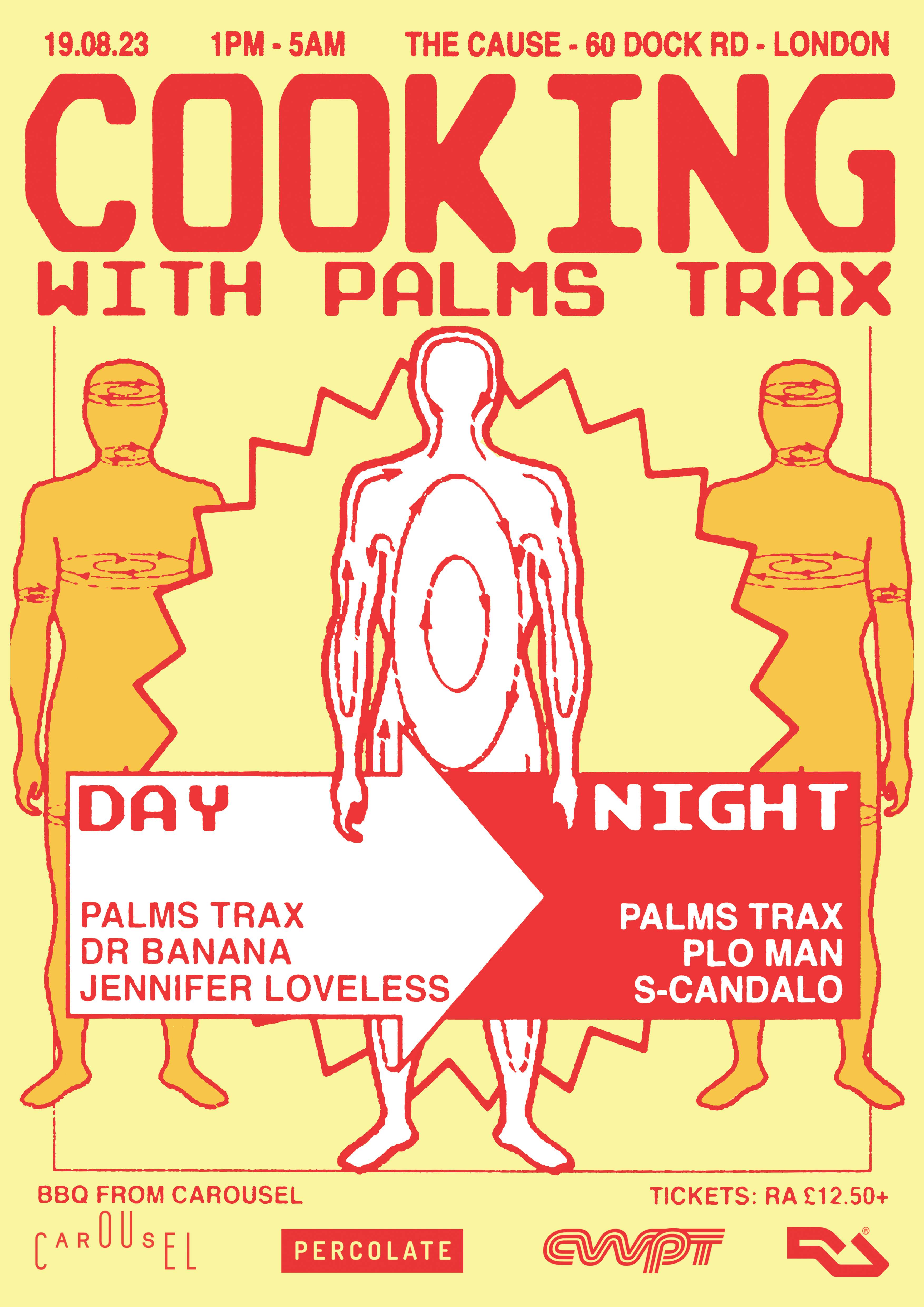 Cooking with Palms Trax - Day & Night - SOLD OUT bei The Cause, London
