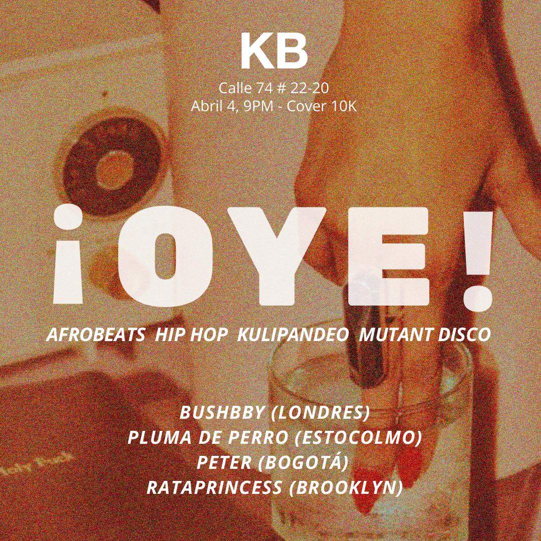 Jueves de KB con ¡OYE! Invitadxs Internacionales at Espacio KB, Bogotá