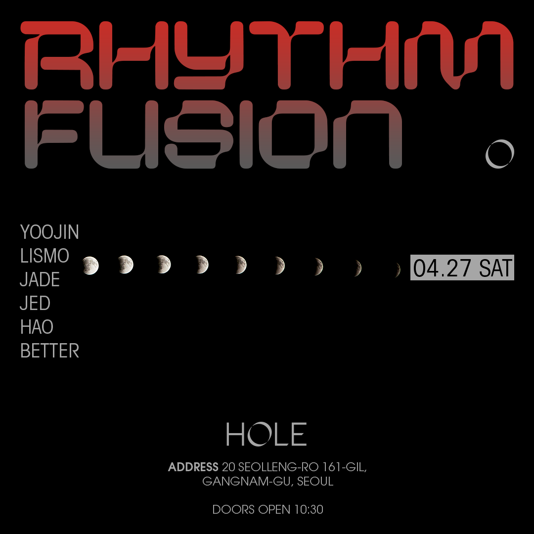 Rhythm Fusion at Hole Seoul, Seoul