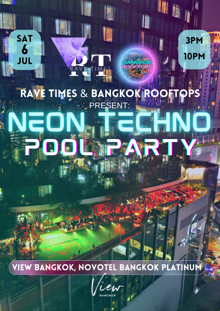 Neon TECHNO Pool Party at TBA - View BANGKOK at Novotel Bangkok ...