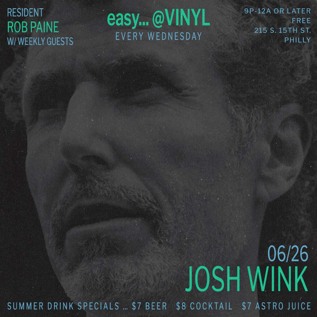 easy...: @ Vinyl : Josh Wink + Rob Paine at Vinyl, Philadelphia