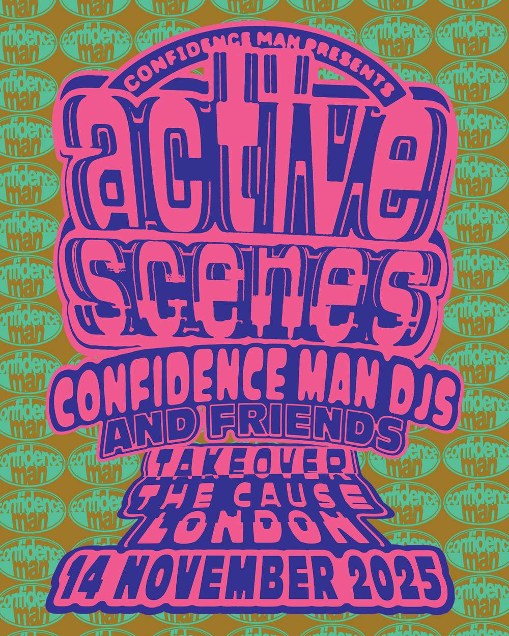 Active Scenes: Confidence Man + Friends [SOLD OUT] at The Cause, London ...