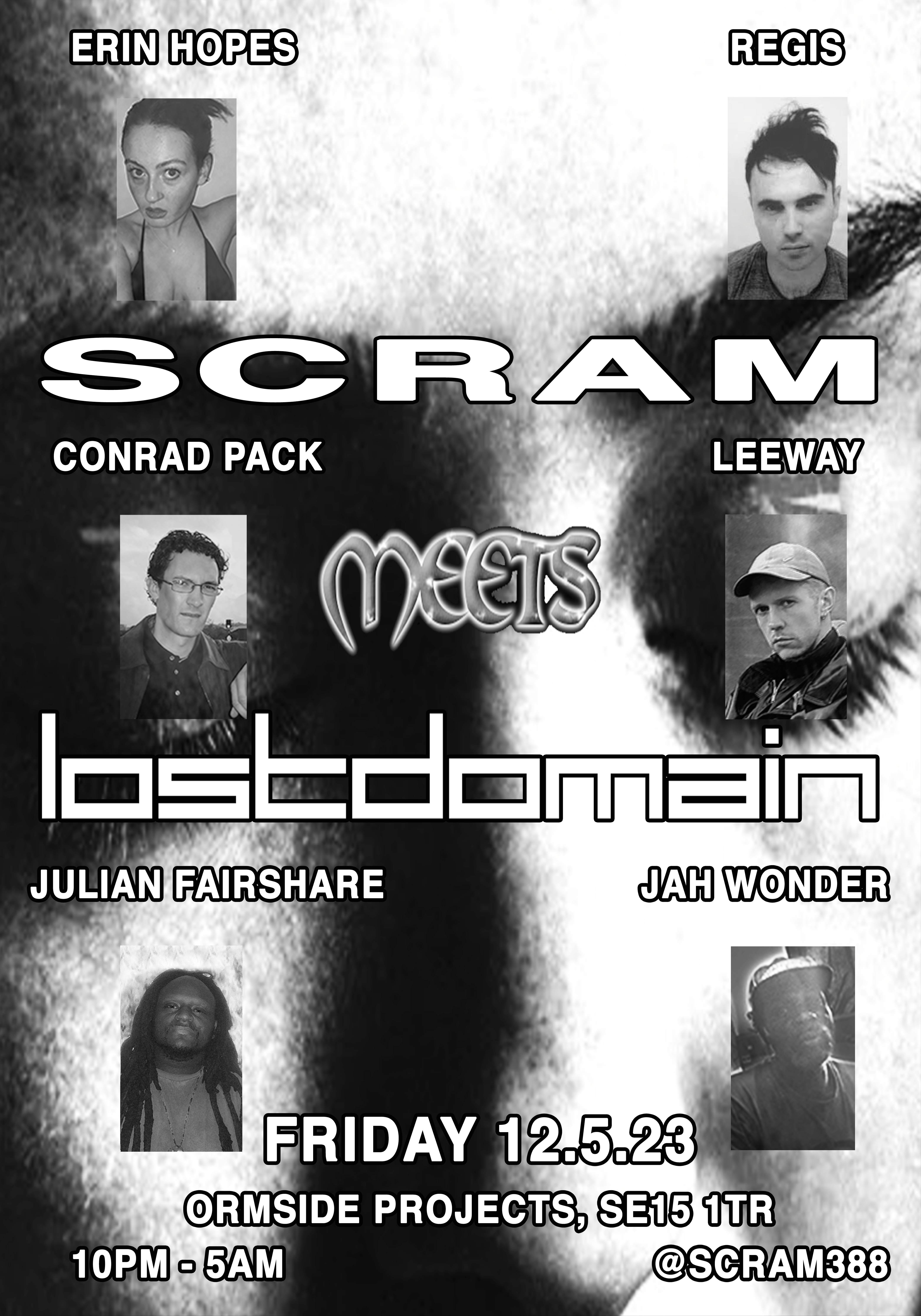 SCRAM meets LOST DOMAIN with Regis bij Ormside Projects, London