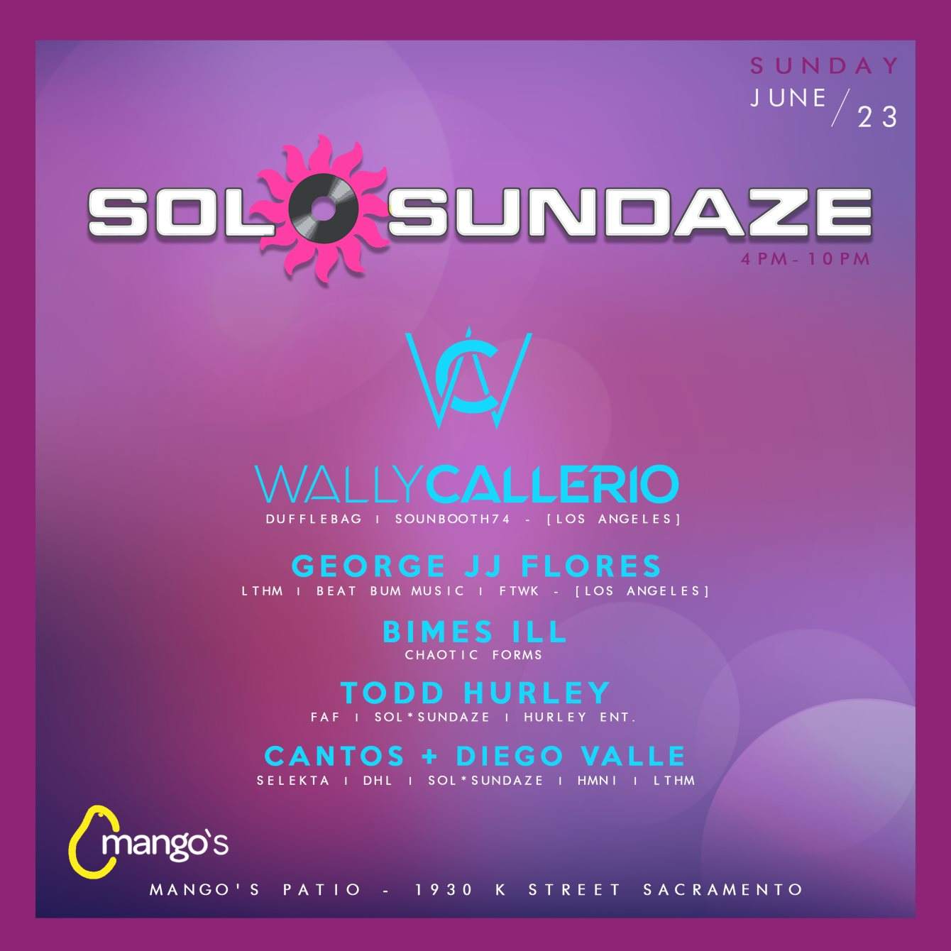 Sol*Sundaze Sunday June 23 at Mango's, Sacramento