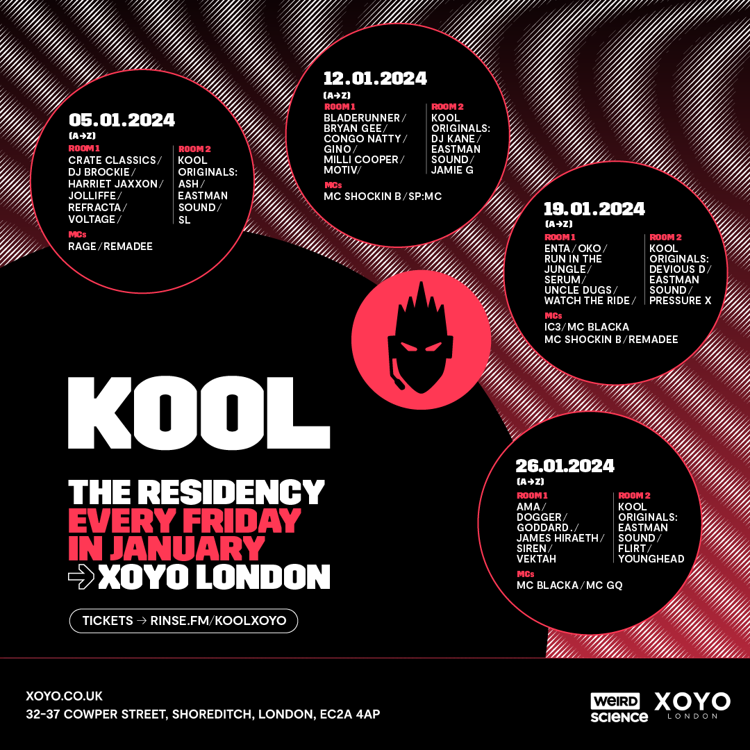 Kool FM: The Residency (Week 1) (Drum & Bass, Jungle) at XOYO, London